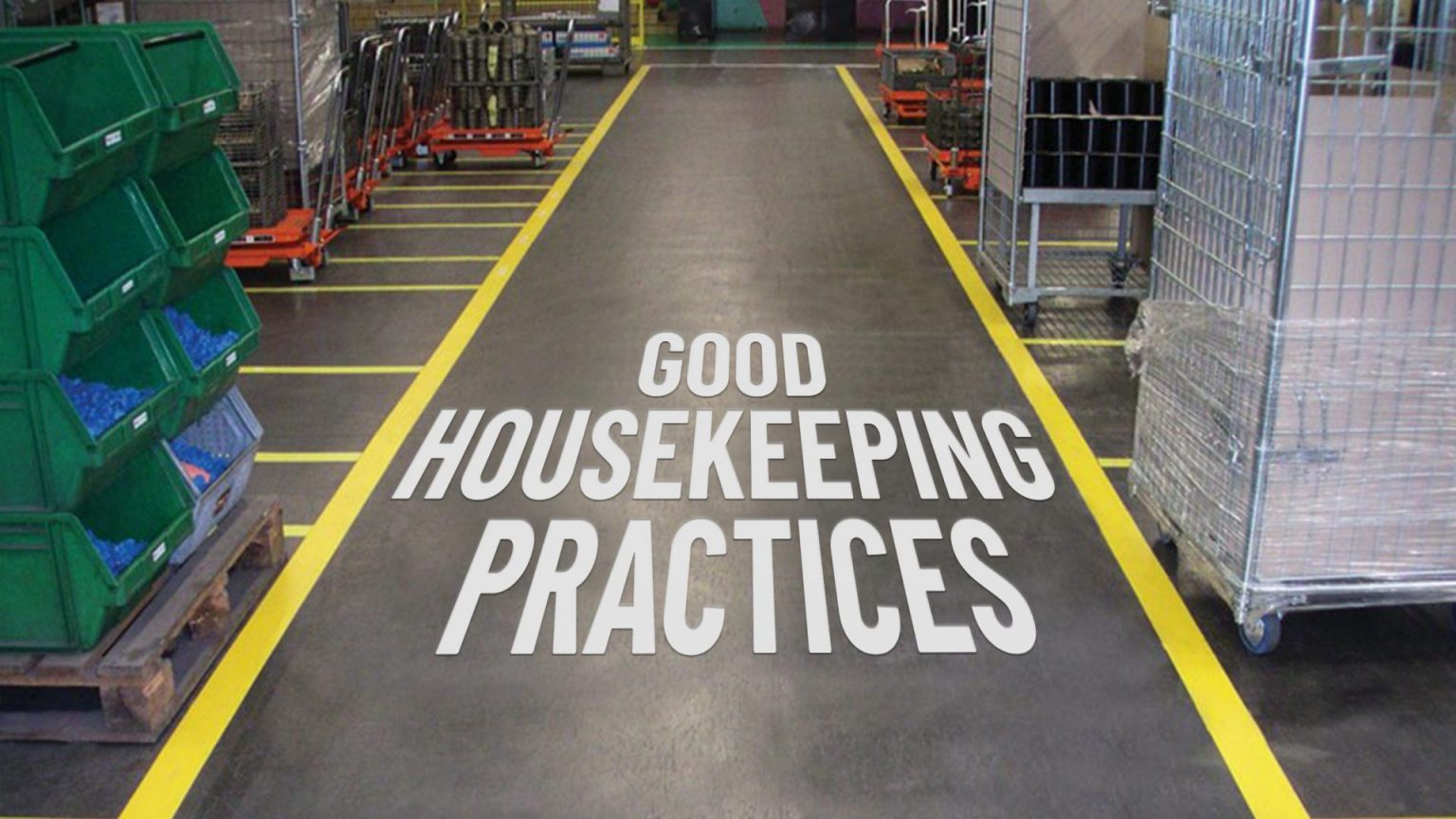Good Housekeeping Practices | Food Quality & Safety | haccp.com